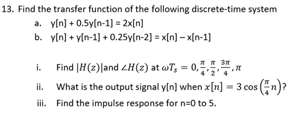 Solved 13. Find the transfer function of the following | Chegg.com