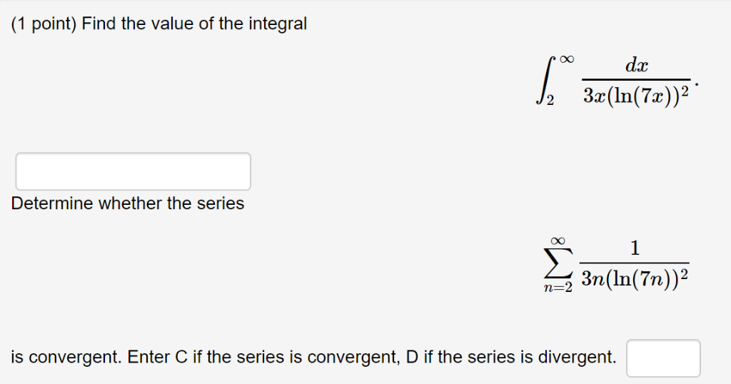 Solved (1 point) Find the value of the integral dx 山 | Chegg.com
