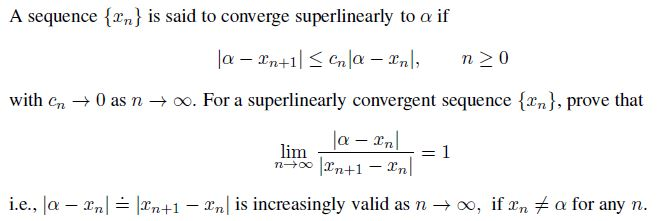 Solved A sequence {xa) is said to converge superlinearly to | Chegg.com