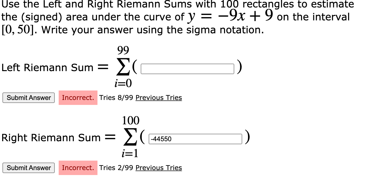 Solved Use the Left and Right Riemann Sums with 100 | Chegg.com