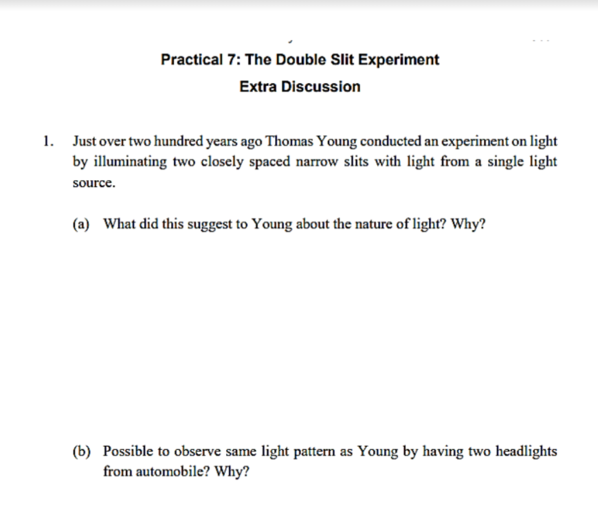 Solved Practical 7: The Double Slit Experiment Extra | Chegg.com