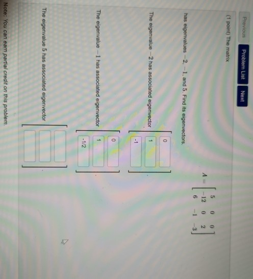 Solved Previous Problem List Next (1 point) The matrix A = 5 | Chegg.com