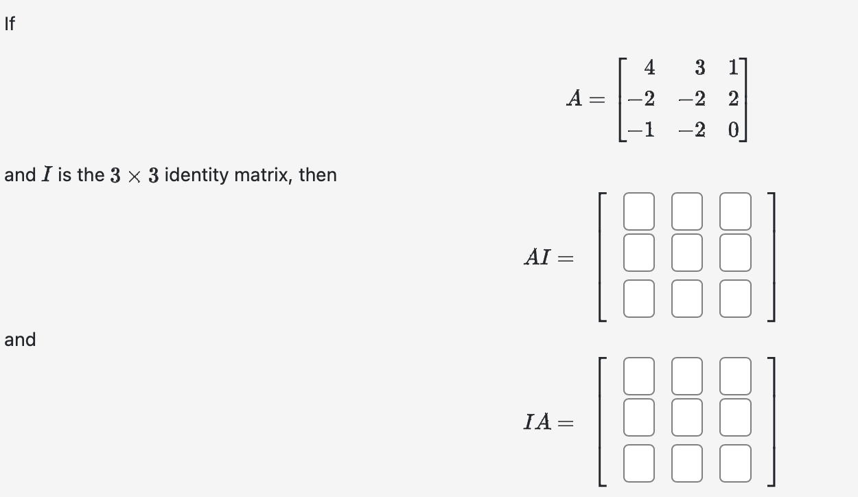 Solved IfA=[431-2-22-1-20]and I is the 3×3 ﻿identity matrix, | Chegg.com