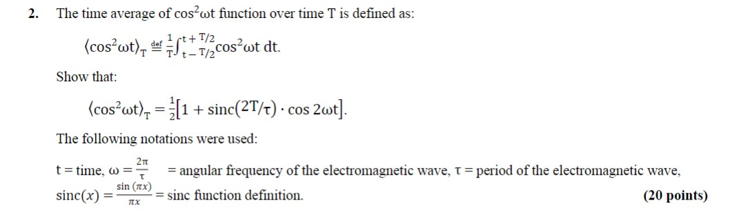 Solved The time average of cos2ωt function over time T is | Chegg.com