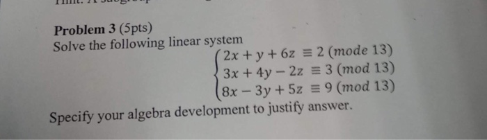 Solved Problem 3 (5pts) Solve the following linear system 2x | Chegg.com