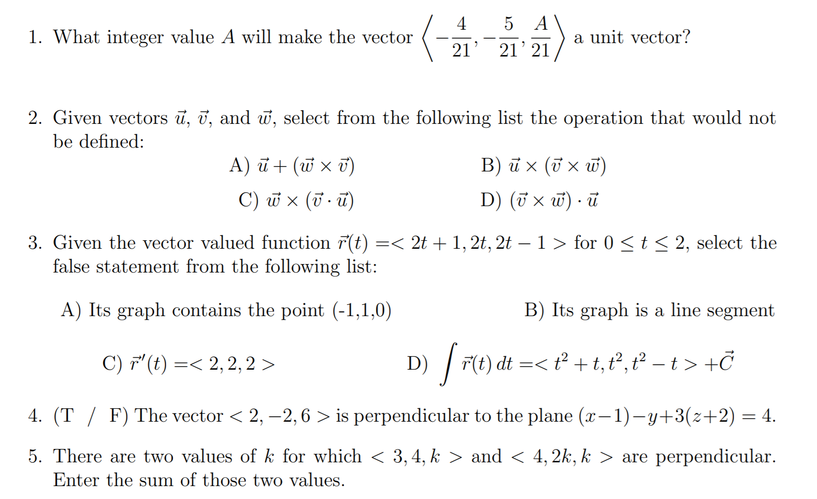 Solved / 4 5 1. What integer value A will make the vector | Chegg.com