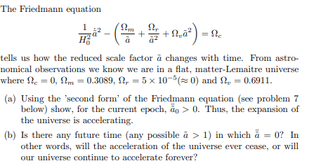Solved The Friedmann equation - + 12, +?) = 12 tells us how | Chegg.com