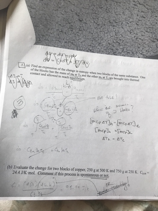 Solved S.(a) Find an expression of the change in entropy | Chegg.com