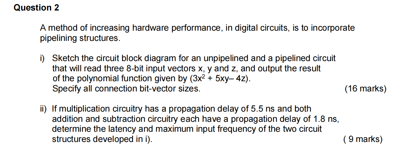 Solved Question 2 A method of increasing hardware | Chegg.com