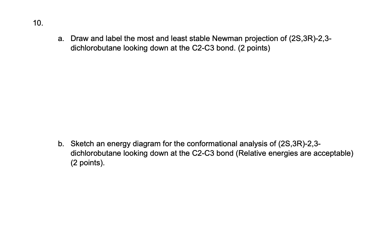 Solved b. ﻿Sketch an energy diagram for the conformational | Chegg.com