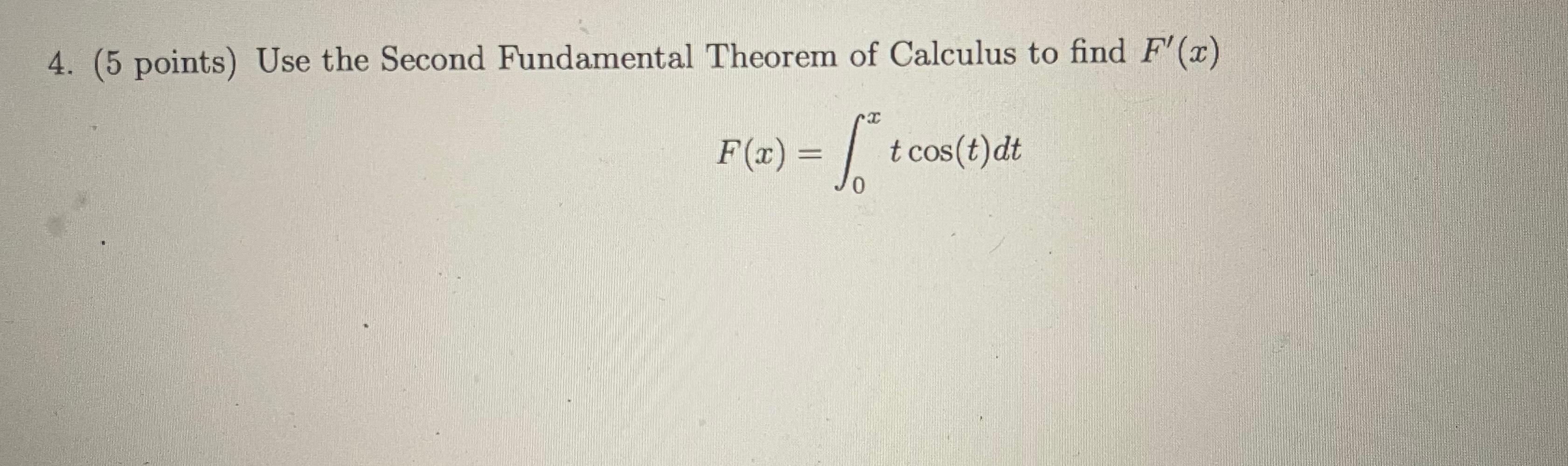 Solved 4. (5 points) Use the Second Fundamental Theorem of | Chegg.com