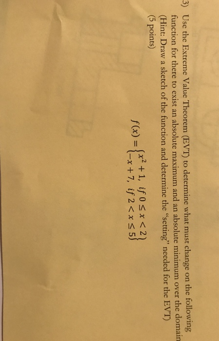 Solved 3) Use the Extreme Value Theorem (EVT) to determine | Chegg.com