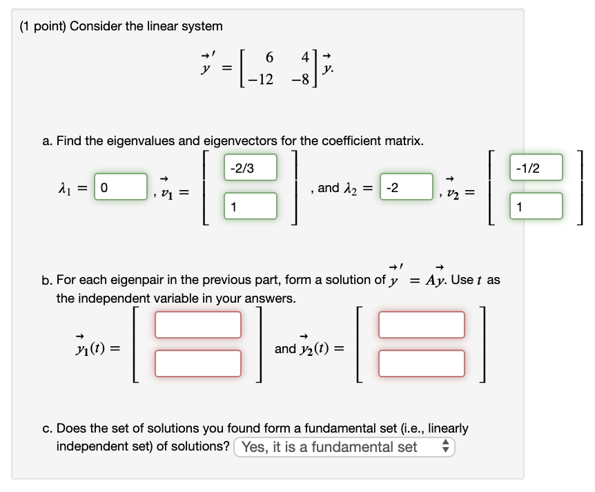 Solved (1 point) Consider the linear system + [ 3 21 1-5 -3 | Chegg.com Solved (1 point) Consider the linear system + [ 3 21 1-5 -3 | Chegg.com