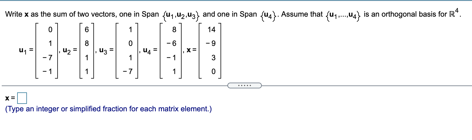 Solved Write x as the sum of two vectors, one in Span | Chegg.com
