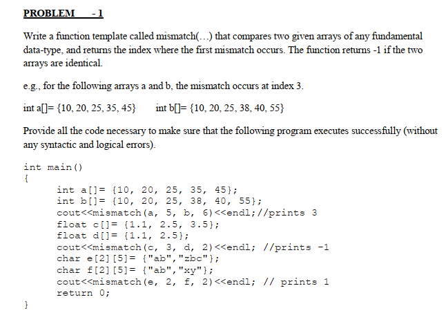 Solved PROBLEM - 1 Write a function template called | Chegg.com