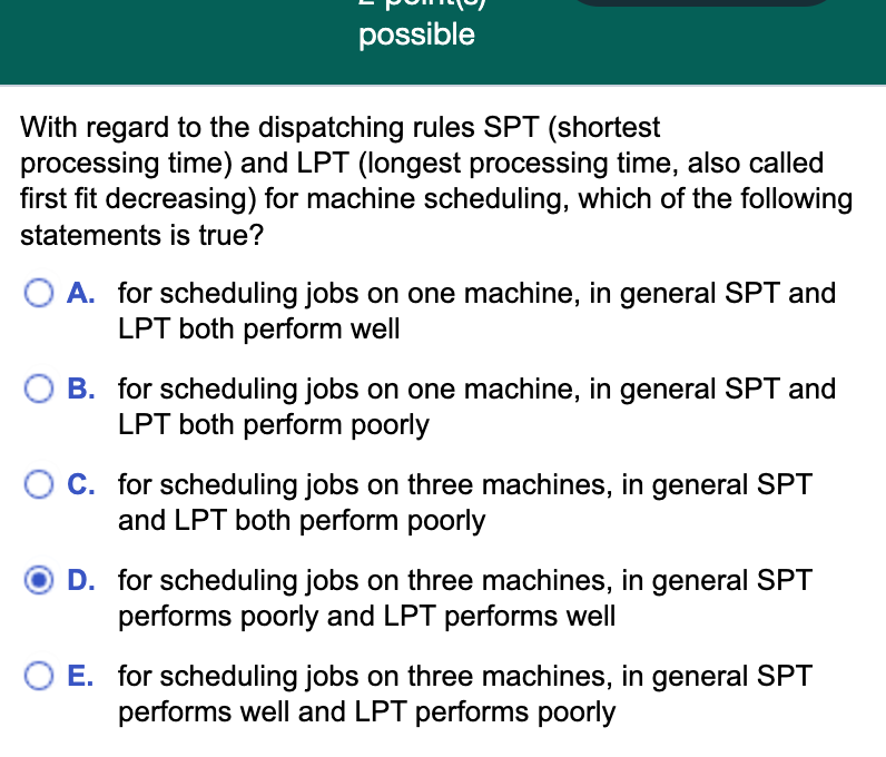 Solved With regard to the dispatching rules SPT (shortest | Chegg.com