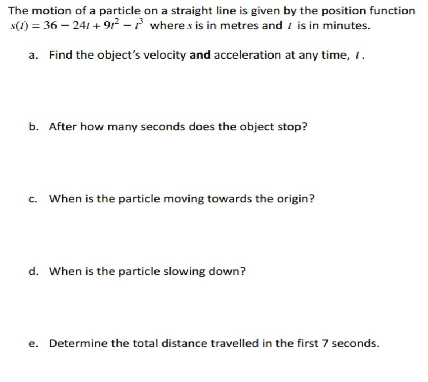 Solved The motion of a particle on a straight line is given | Chegg.com