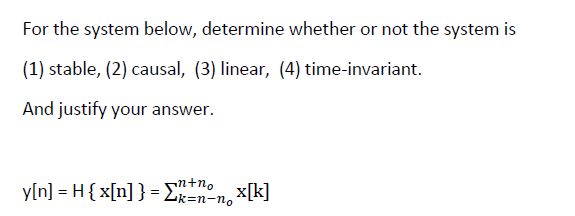Solved For the system below, determine whether or not the | Chegg.com