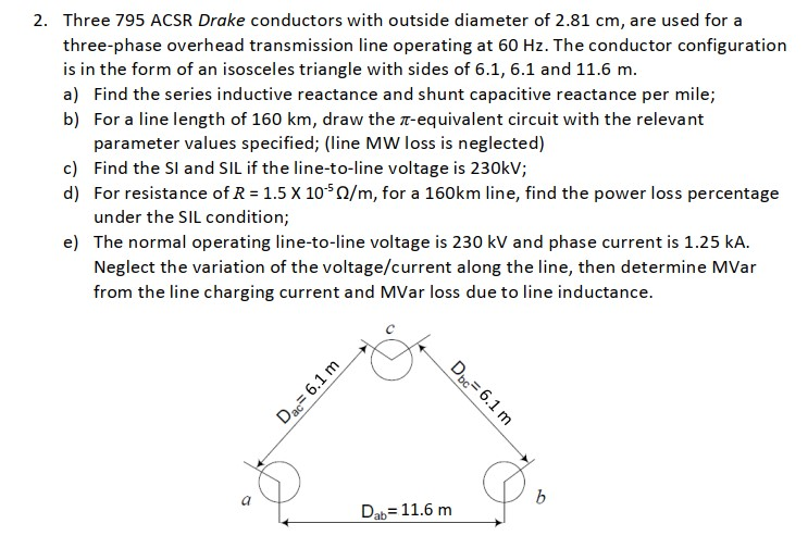 2. Three 795 ACSR Drake conductors with outside | Chegg.com