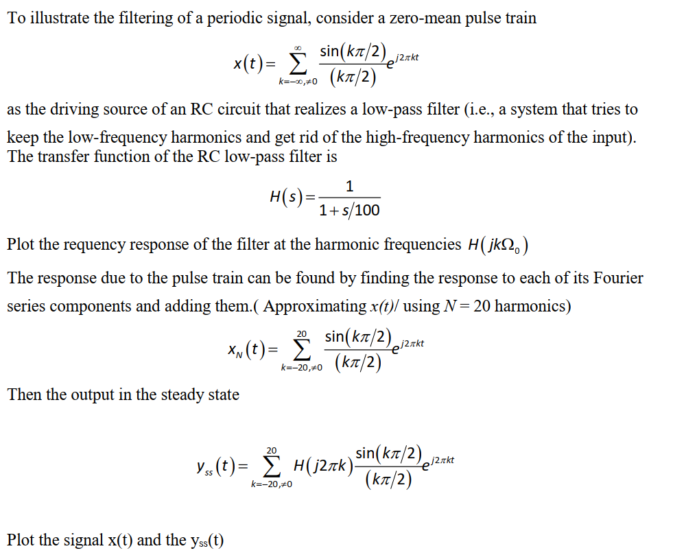 Solved To illustrate the filtering of a periodic signal, | Chegg.com