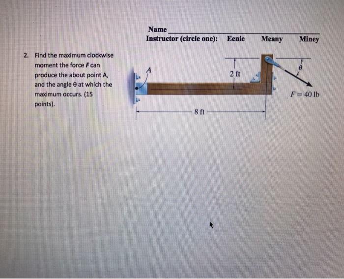 Solved Find the maximum clockwise moment the force F can | Chegg.com
