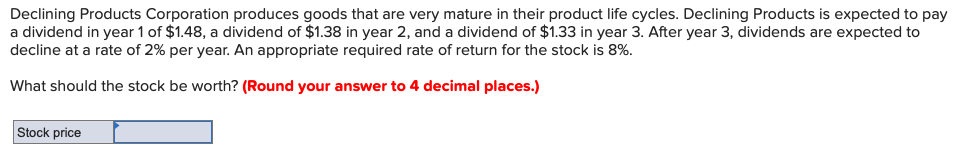 Solved Declining Products Corporation produces goods that | Chegg.com
