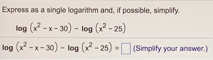 Solved Express as a single logarithm and, if possible, | Chegg.com