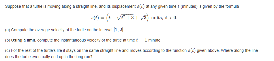 Solved Suppose that a turtle is moving along a straight | Chegg.com