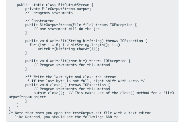 Solved Implement a class named BitOutputStream for writing a | Chegg.com