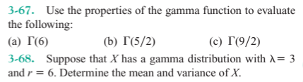 Solved 3-67. Use the properties of the gamma function to | Chegg.com