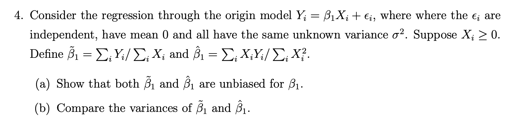 Solved Consider the regression through the origin model | Chegg.com