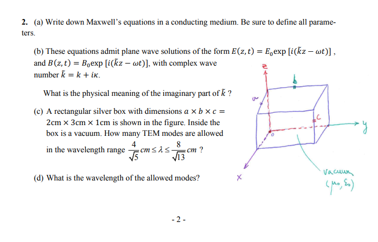 Solved (a) ﻿Write down Maxwell's equations in ﻿a conducting | Chegg.com