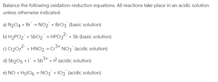 Solved Balance the following oxidation-reduction equations. | Chegg.com