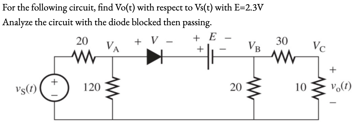 Solved For the following circuit, find Vo(t) with respect to | Chegg.com