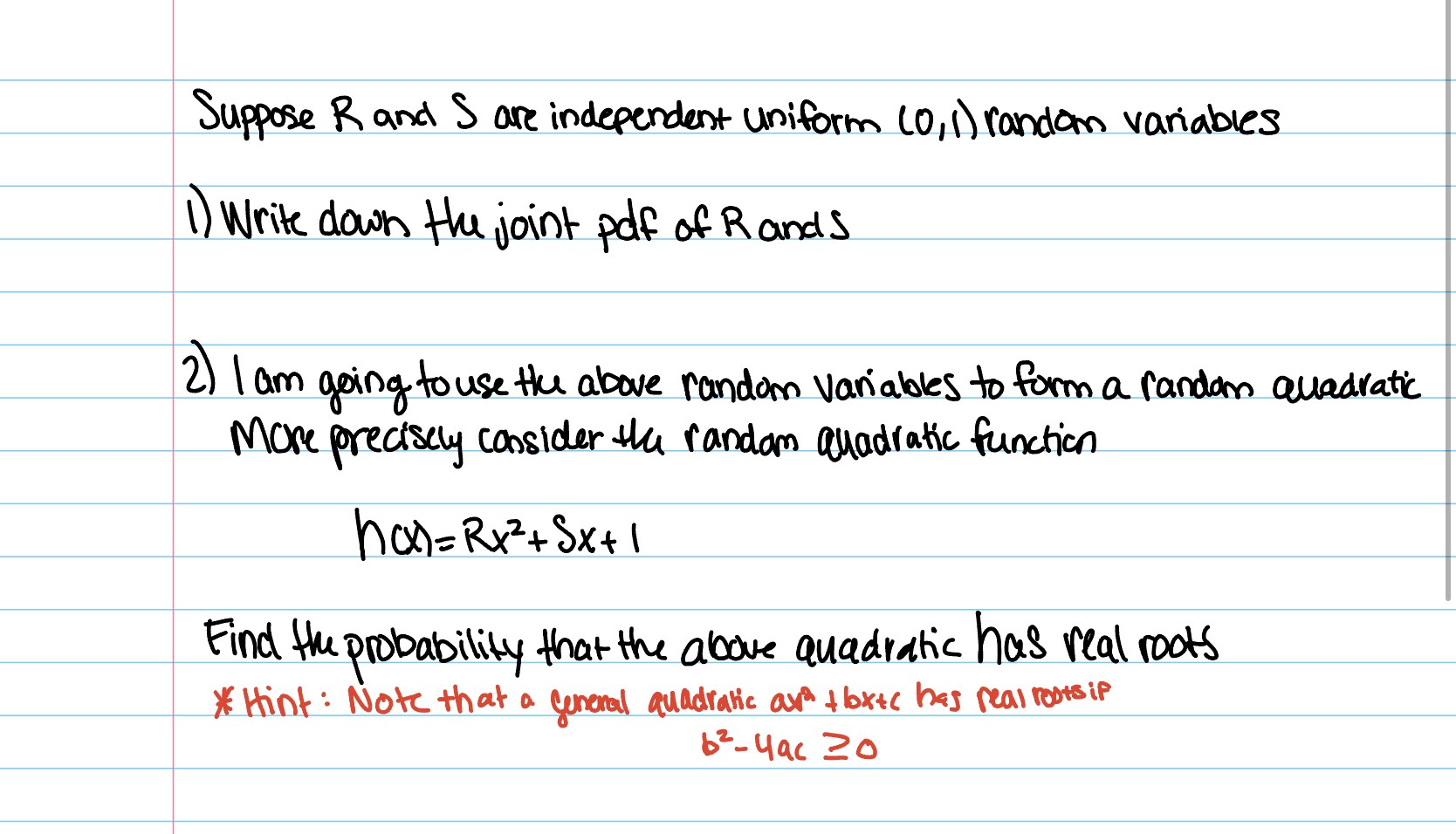 Solved Suppose R ﻿and S ﻿are independent uniform (0,1) | Chegg.com