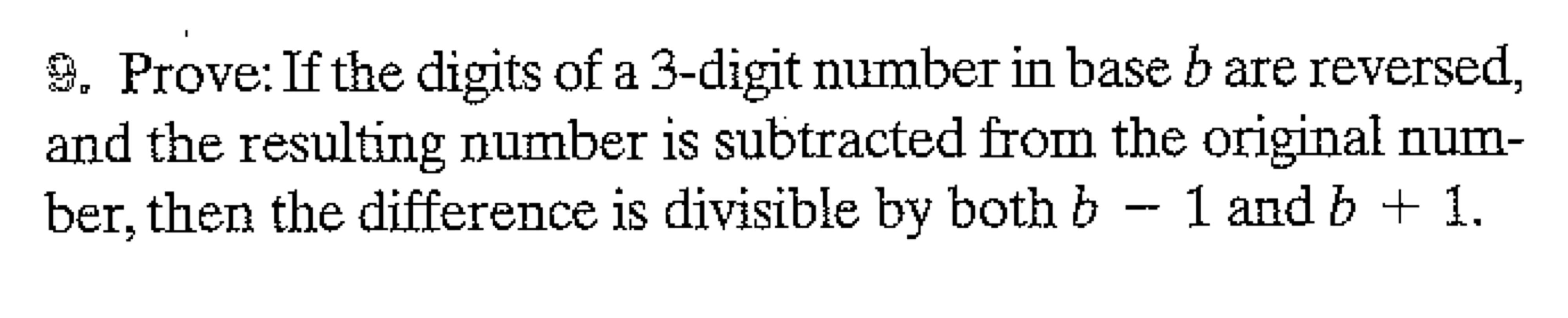 Solved 9 Prove If The Digits Of A 3 digit Number In Base B Chegg