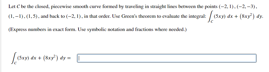 Solved Let C be the closed, piecewise smooth curve formed by | Chegg.com