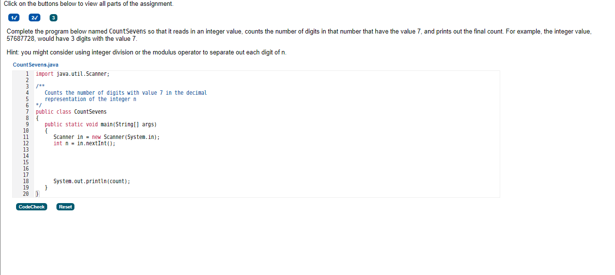 Solved Complete the program below named CountSevens so that | Chegg.com