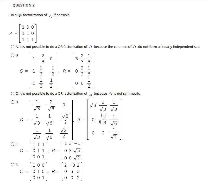 Solved QUESTION 2 Do a QR factorization of А. if possible. | Chegg.com