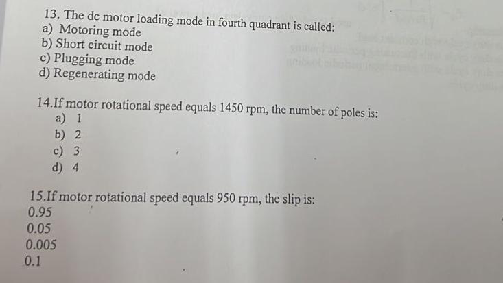 Solved 13. The dc motor loading mode in fourth quadrant is | Chegg.com