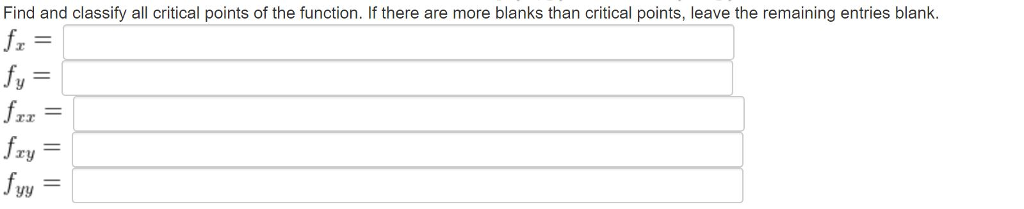 Solved Find and classify all critical points of the | Chegg.com