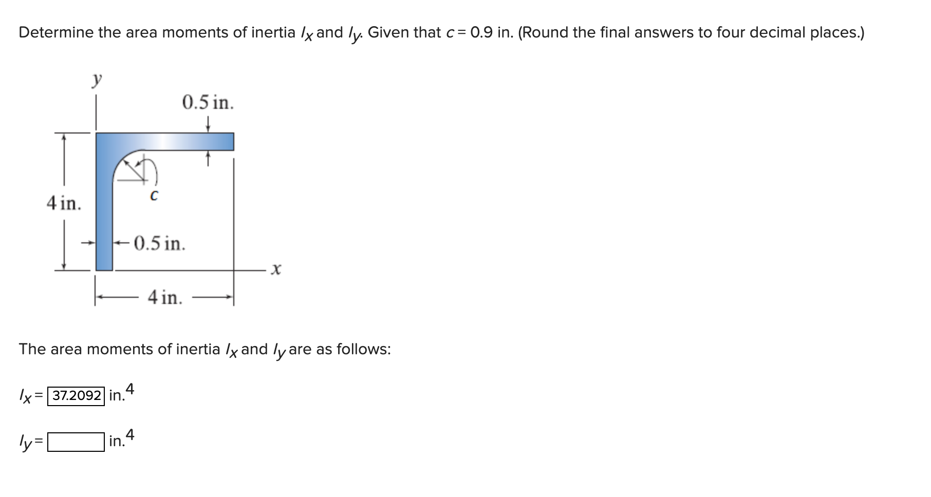 Solved Determine the area moments of inertia Ix ﻿and ly. | Chegg.com