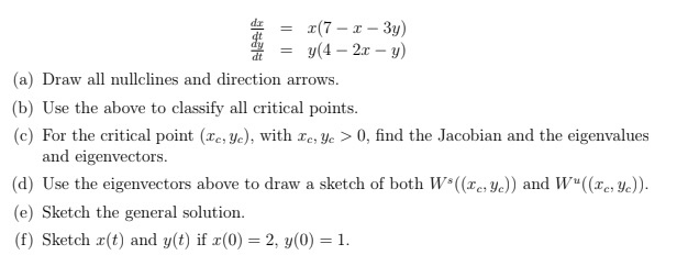 Solved a) Draw all nullclines and direction arrows (b) Use | Chegg.com