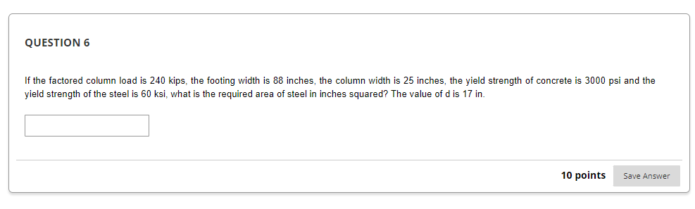 Solved QUESTION 6 If the factored column load is 240 kips, | Chegg.com