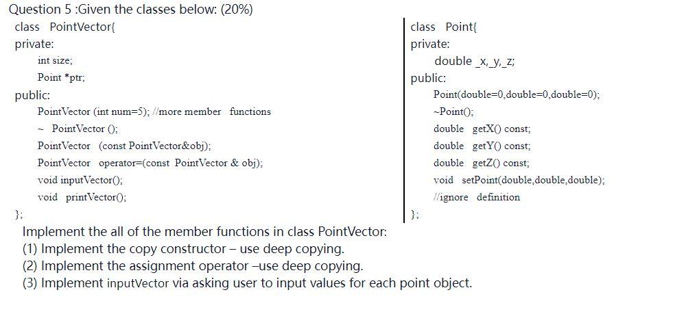 Solved Question 5 :Given the classes below: (20%) class | Chegg.com