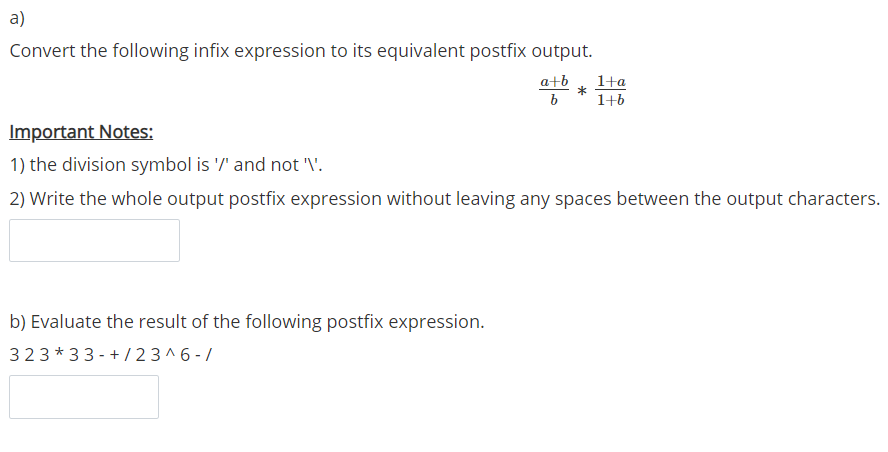 Solved a) Convert the following infix expression to its | Chegg.com