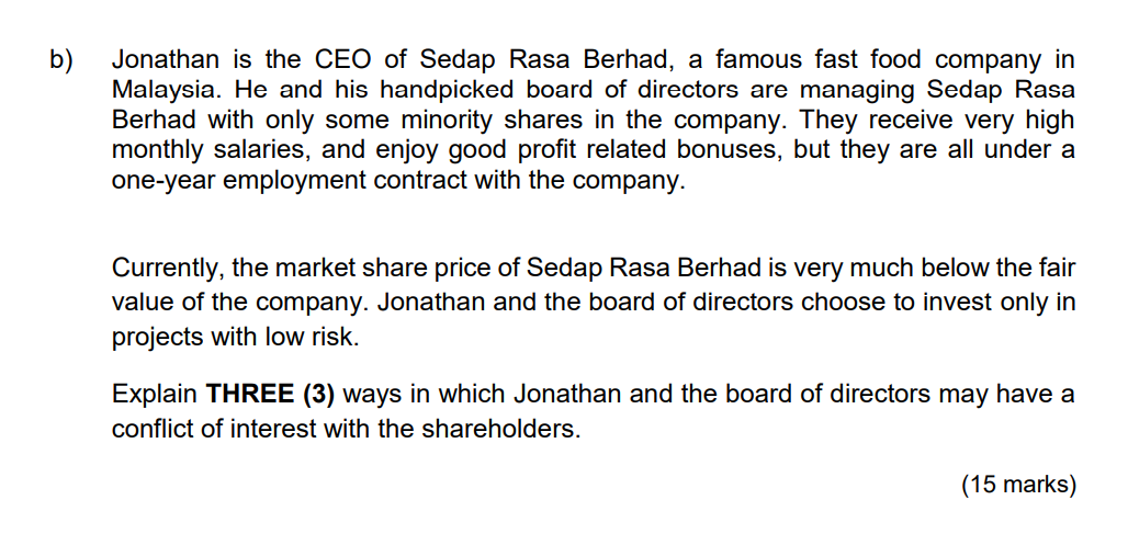 Solved b) Jonathan is the CEO of Sedap Rasa Berhad, a famous | Chegg.com