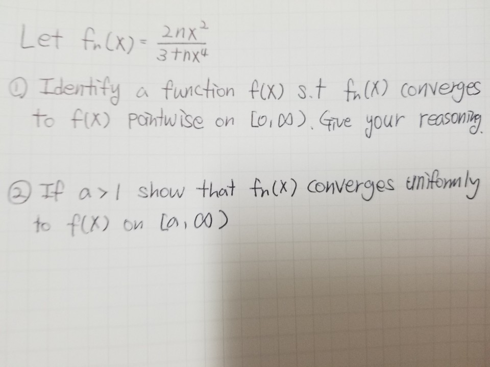 Solved Let fn (X) = 2nX Q Identify a function f(x) sit fn | Chegg.com Solved Let fn (X) = 2nX Q Identify a function f(x) sit fn | Chegg.com