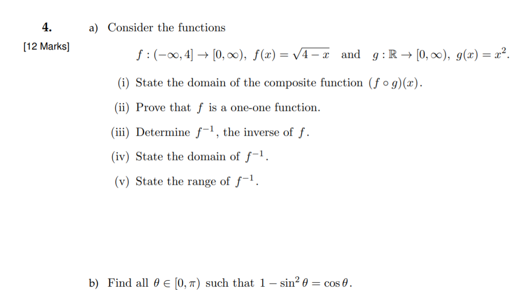 Solved 4. a) Consider the functions [12 Marks] f:(-00, 4] → | Chegg.com