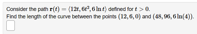Solved Consider the path r(t)=(:12t,6t2,6lnt:) ﻿defined for | Chegg.com